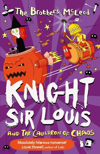 Review: Knight Sir Louis and the Cauldron of Chaos by The Brothers ...