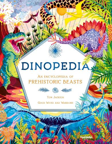 Non-fiction Book Review: Dinopedia: An Encyclopedia of Prehistoric ...