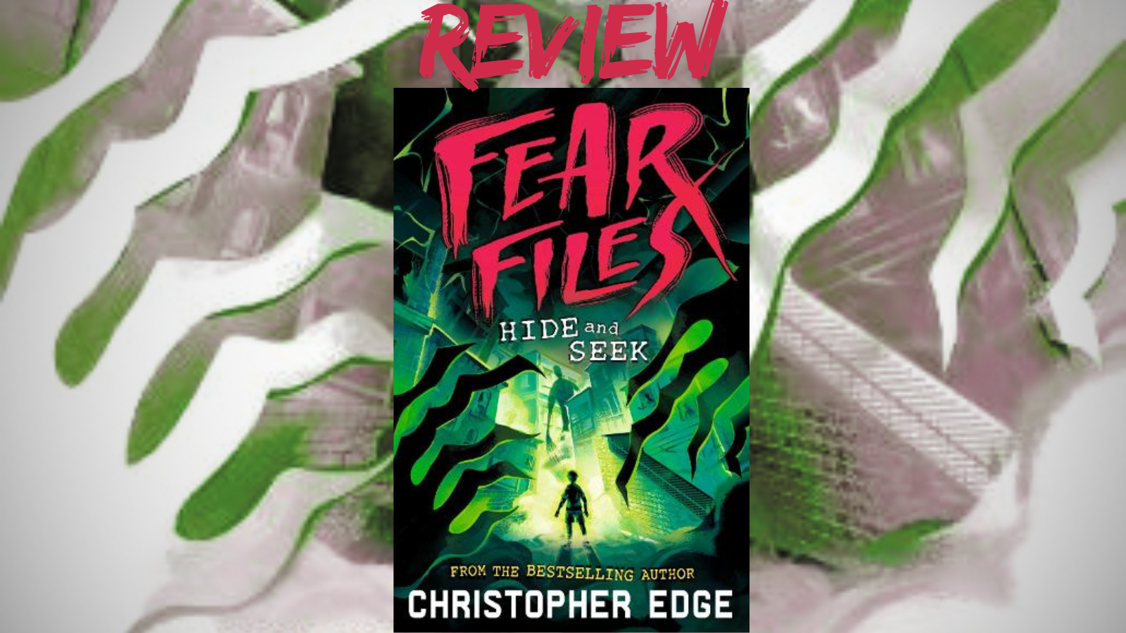Review: Fear Files: Hide and Seek – Book Craic